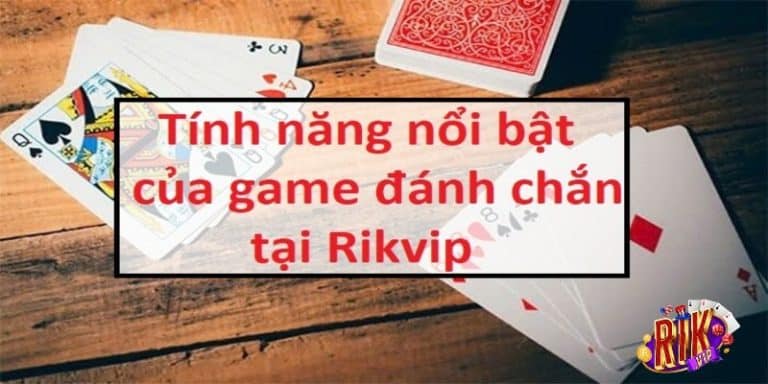 Tải game đánh chắn miễn phí tại Rikvip trên iOS và Android